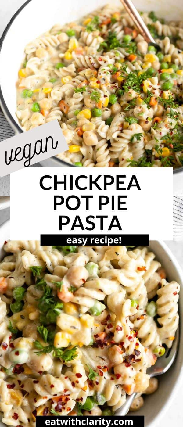 Vegan Chickpea Pot Pie Pasta - Eat With Clarity