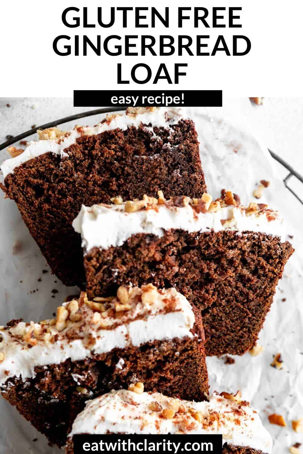 Gluten Free Gingerbread Loaf - Eat With Clarity