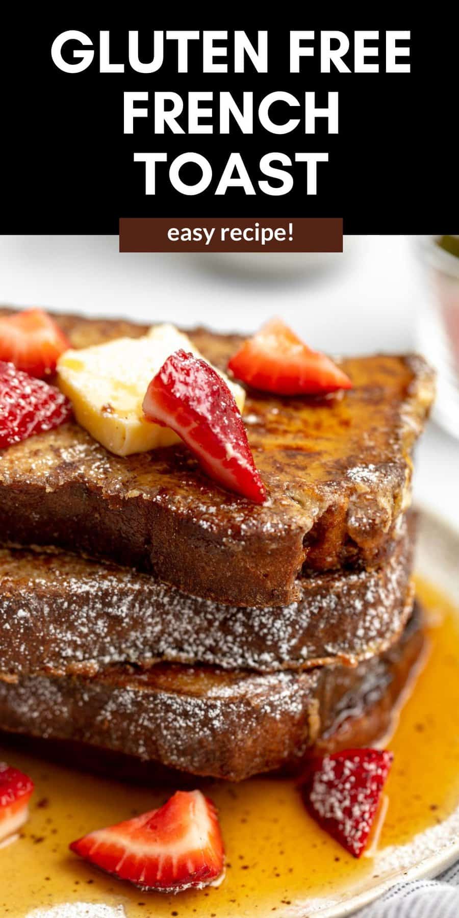 Gluten Free French Toast - Eat With Clarity